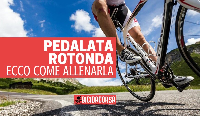 Pedalata rotonda? Ecco come allenarla. Consigli per principianti | Bici ...